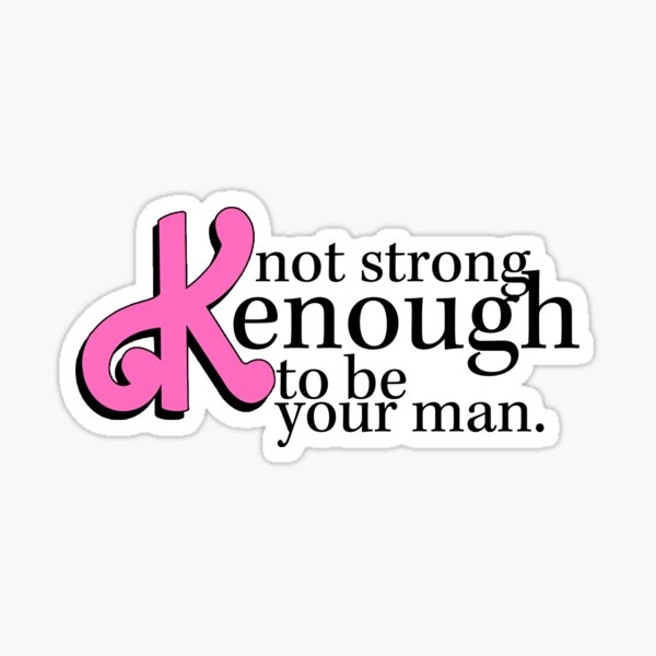 "Not Strong Kenough" Sticker for Sale by Niccie Josephine | Redbubble