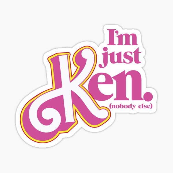 "Barbie Im Just Ken" Sticker for Sale by itsmabad | Redbubble