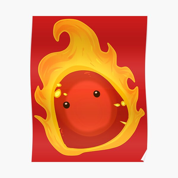 "Fire Slime" Poster for Sale by DTSuccubus | Redbubble