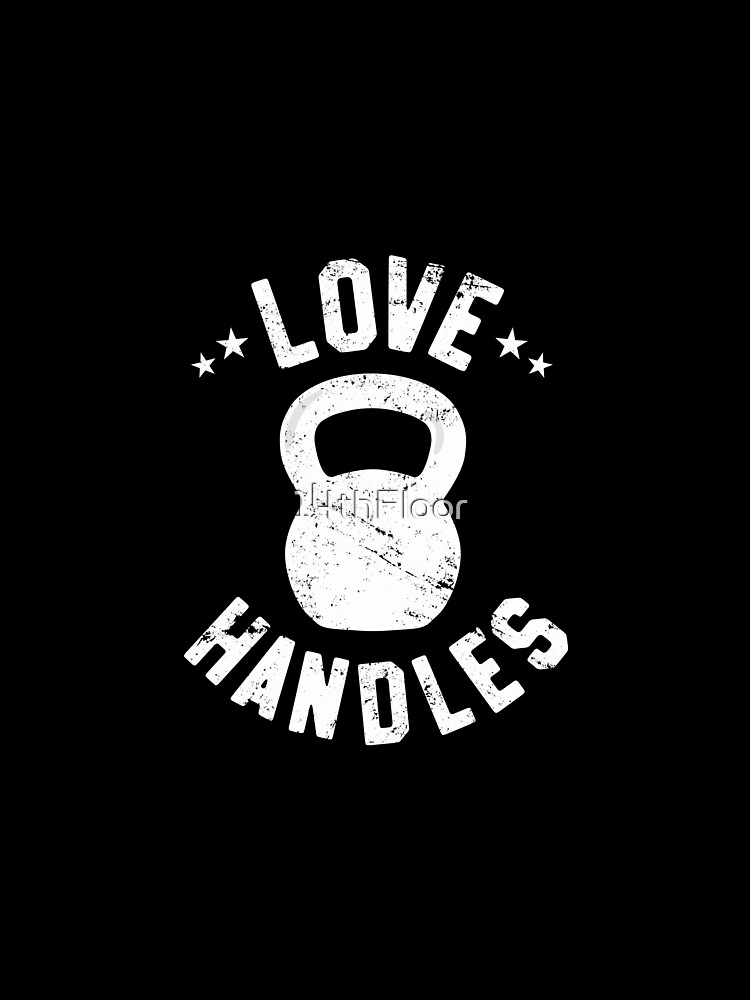 "Funny Kettlebell Love Handles Fitness and Gym Joke T-Shirt" Sleeveless ...