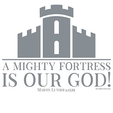 "A Mighty Fortress Is Our God" Sticker for Sale by LutheranStore ...