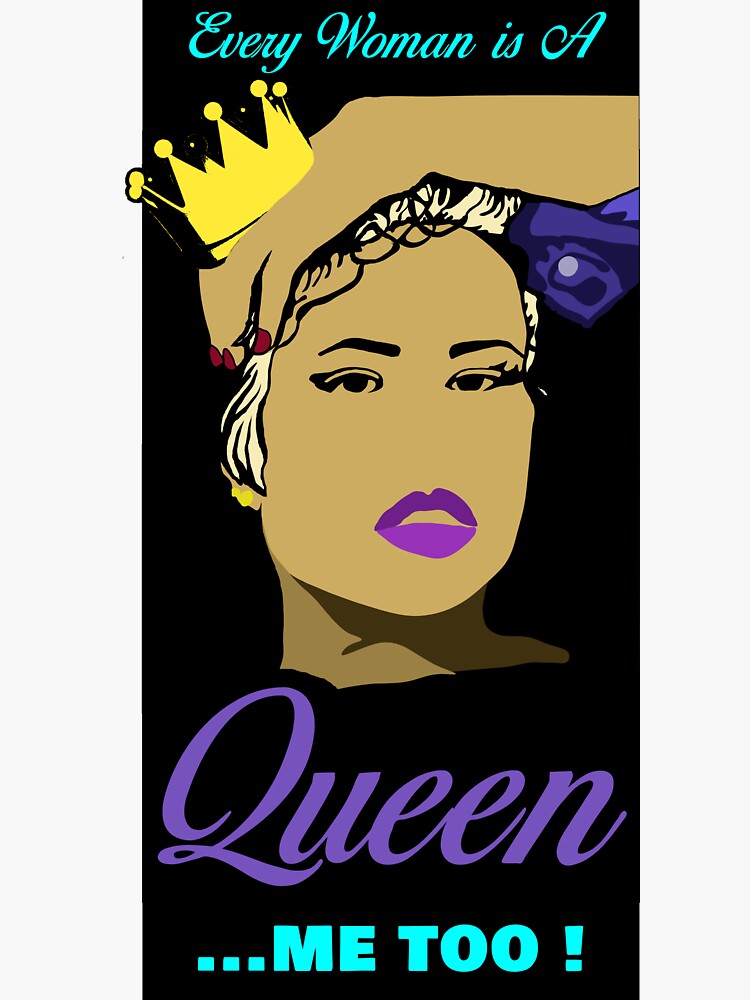 "every woman is a queen 48" Stickerundefined by Mars-b | Redbubble