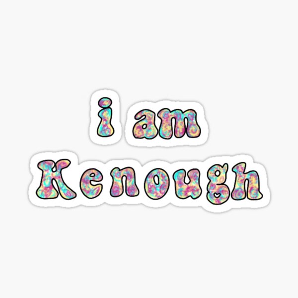 "Tie Dye I am Kenough (inspired by Barbie movie)" Sticker for Sale by ...