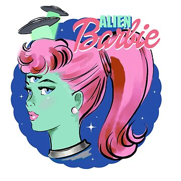 "Alien Barbie Sticker" Sticker for Sale by Emily Kocsis | Redbubble