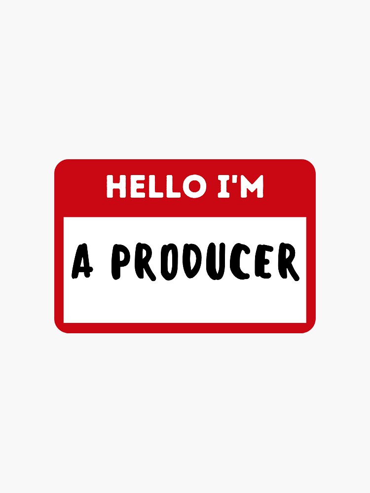 "Hello, I’m a Producer Sticker" Sticker for Sale by Kali Clougherty ...