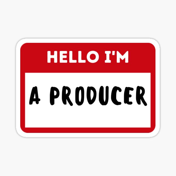 "Hello, I’m a Producer Sticker" Sticker for Sale by Kali Clougherty ...