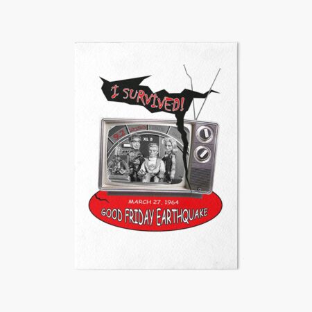 ""I SURVIVED" 1964 GREAT ALASKAN EARTHQUAKE ~ XL5 for prints or Cards ...