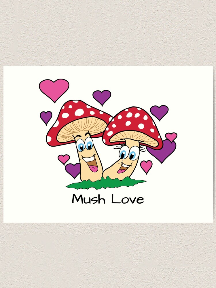"Mush Love | Mushroom Lovers" Art Print by FOODGOON | Redbubble