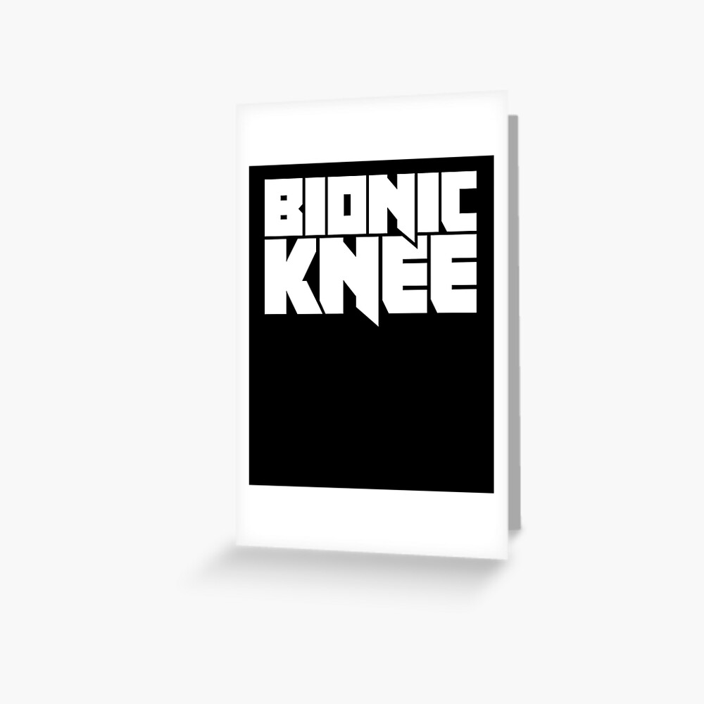 "Bionic Knee | Joint Replacement Knee Surgery" Greeting Card for Sale ...