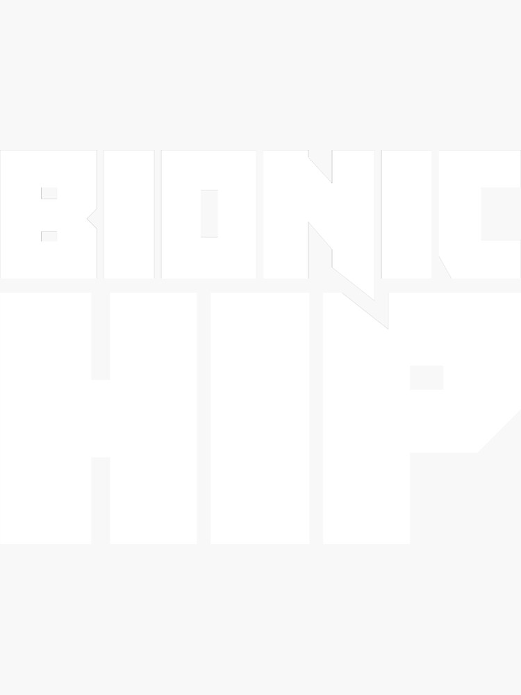 "Bionic Hip | Joint Replacement Hip Surgery" Sticker by ethandirks ...