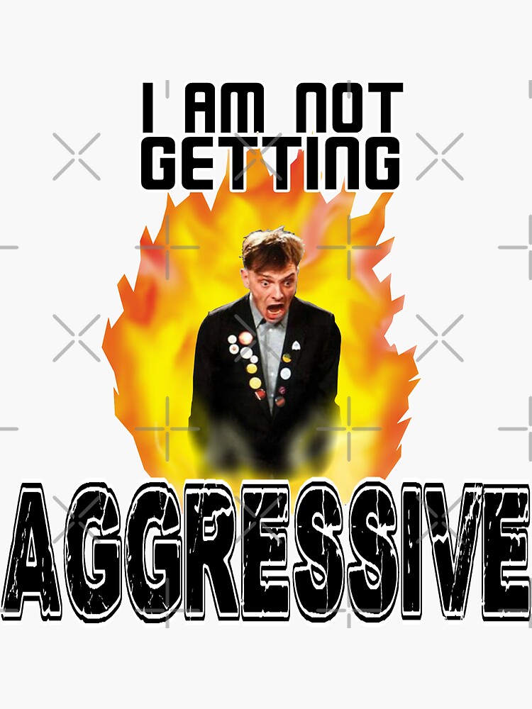 "Not Aggressive Young Ones" Sticker for Sale by loganferret | Redbubble