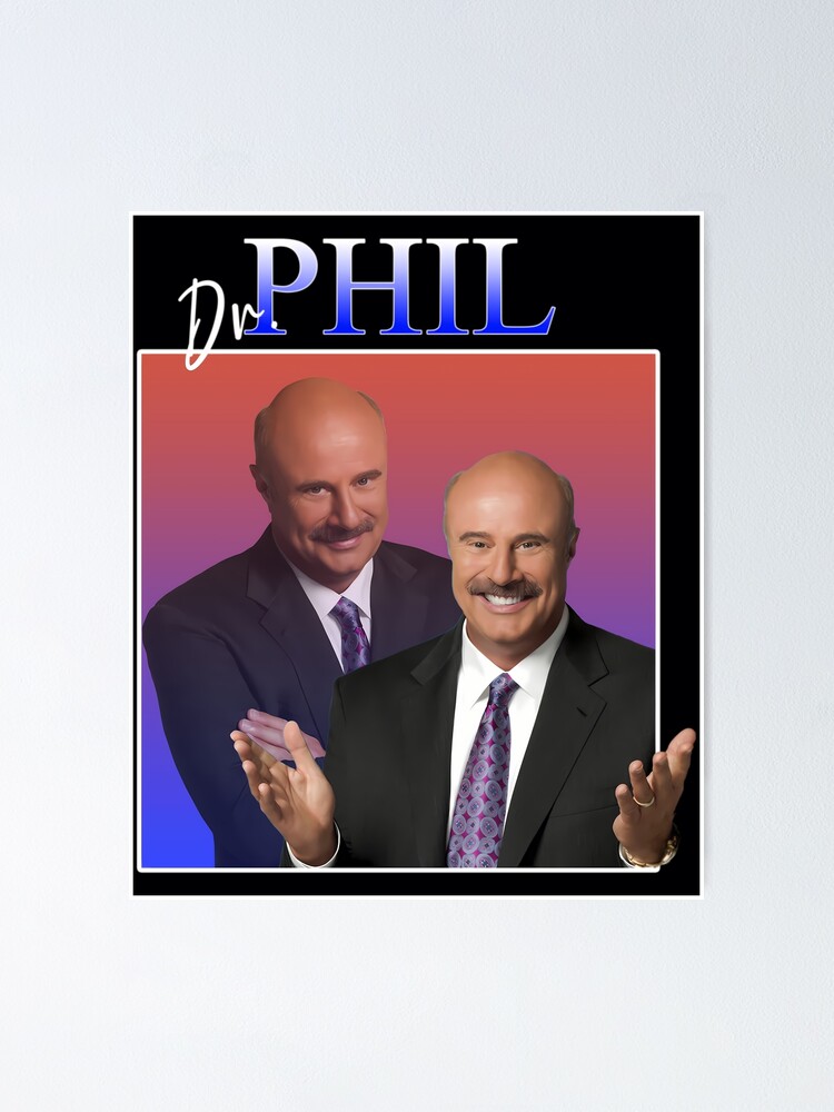 "Dr. Phil 90's Retro Vintage Style " Poster for Sale by tefconsrhyw48 ...
