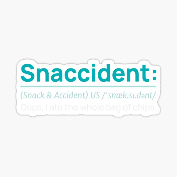"Snaccident funny dictionary definition" Sticker for Sale by rdxart ...