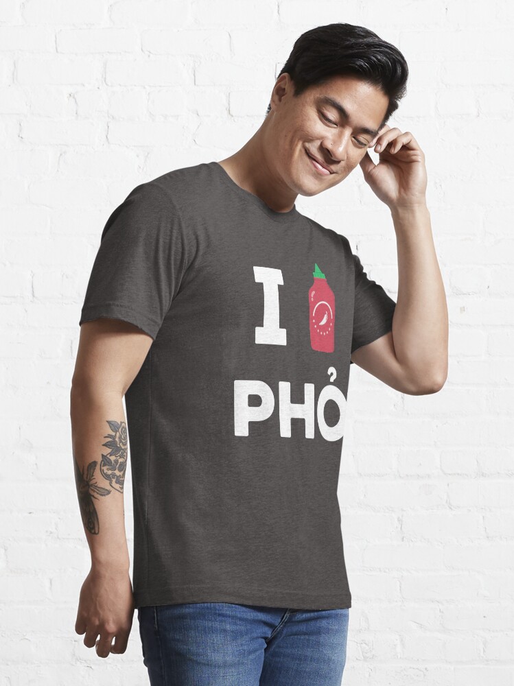 "I love (sriracha) pho" T-shirt for Sale by tbdesigns04 | Redbubble ...