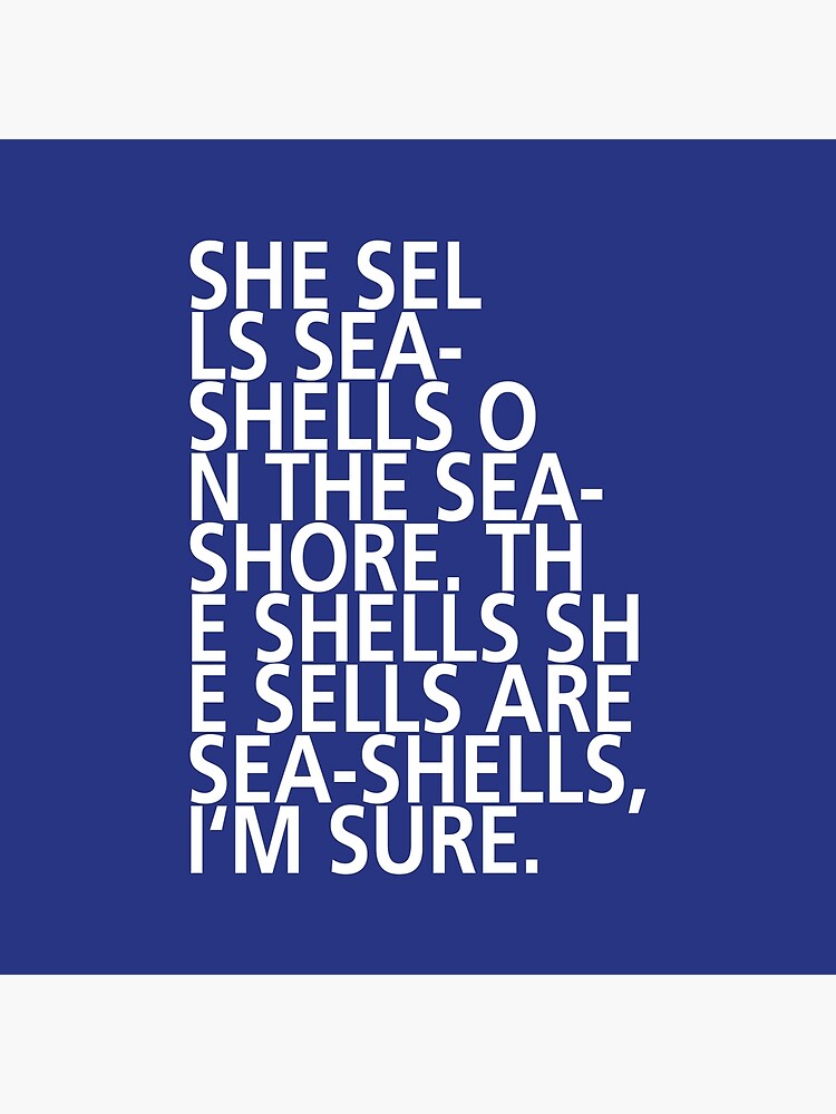 She Sells Sea Shells Square Tongue Twisters Poster For Sale By