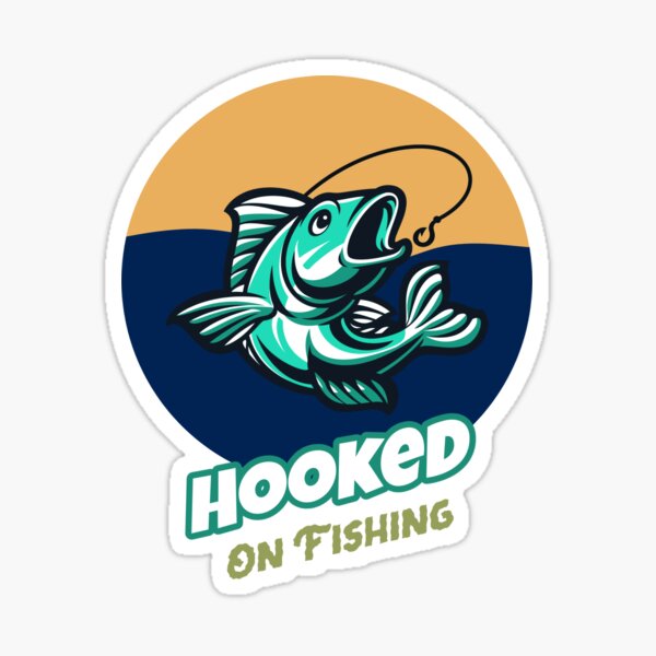 "Hooked on fishing" Sticker for Sale by DigitalBoundary | Redbubble