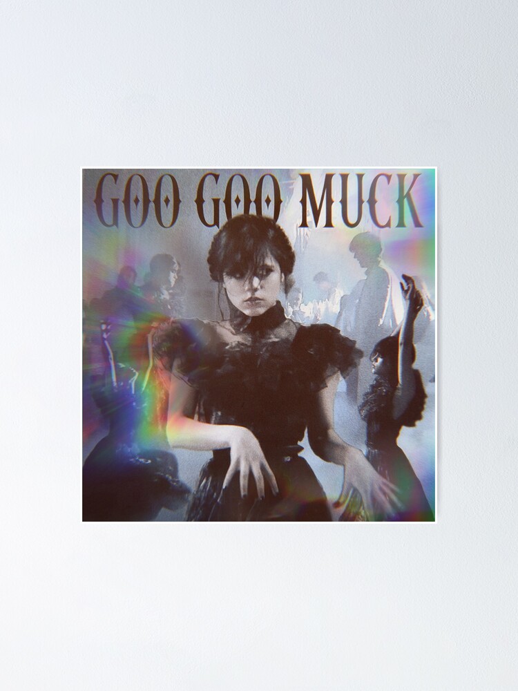 "Goo Goo Muck" Poster for Sale by ohpossu's store