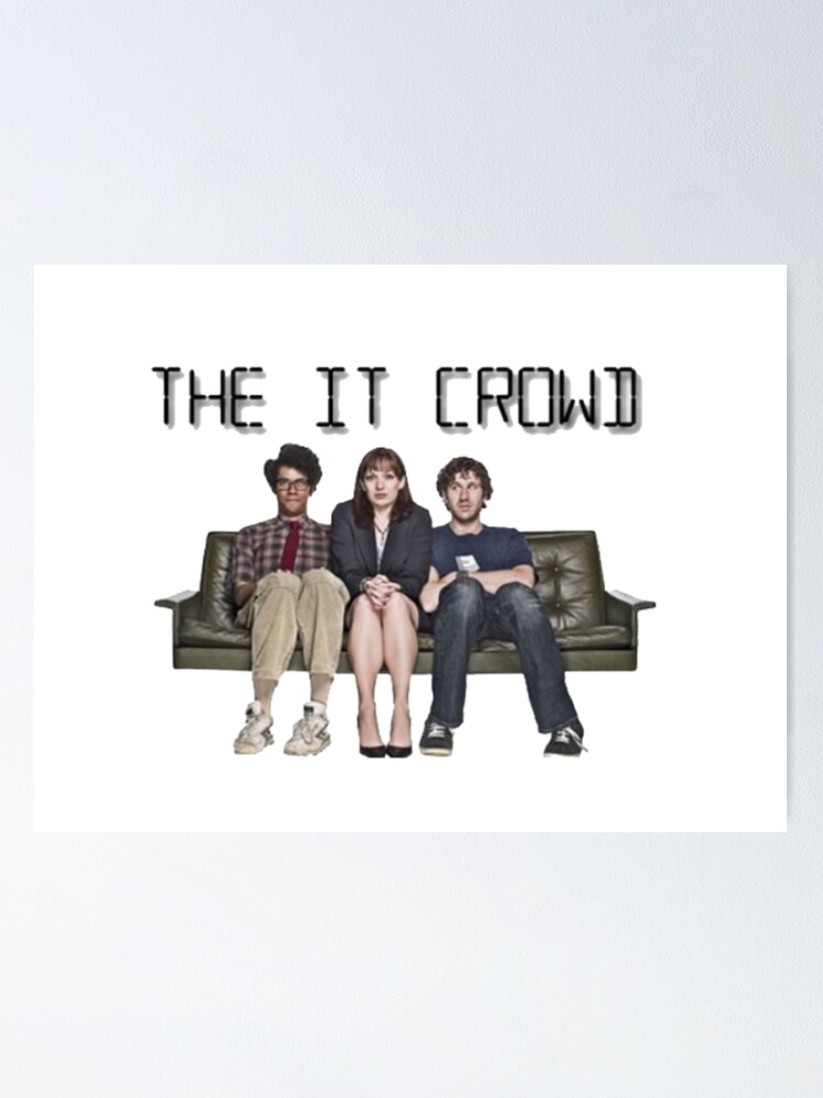 "The IT Crowd" Poster by cyriltimmothy | Redbubble