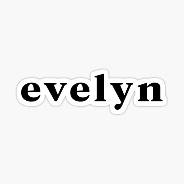 "Evelyn girl's name in black text" Sticker for Sale by melng9 | Redbubble