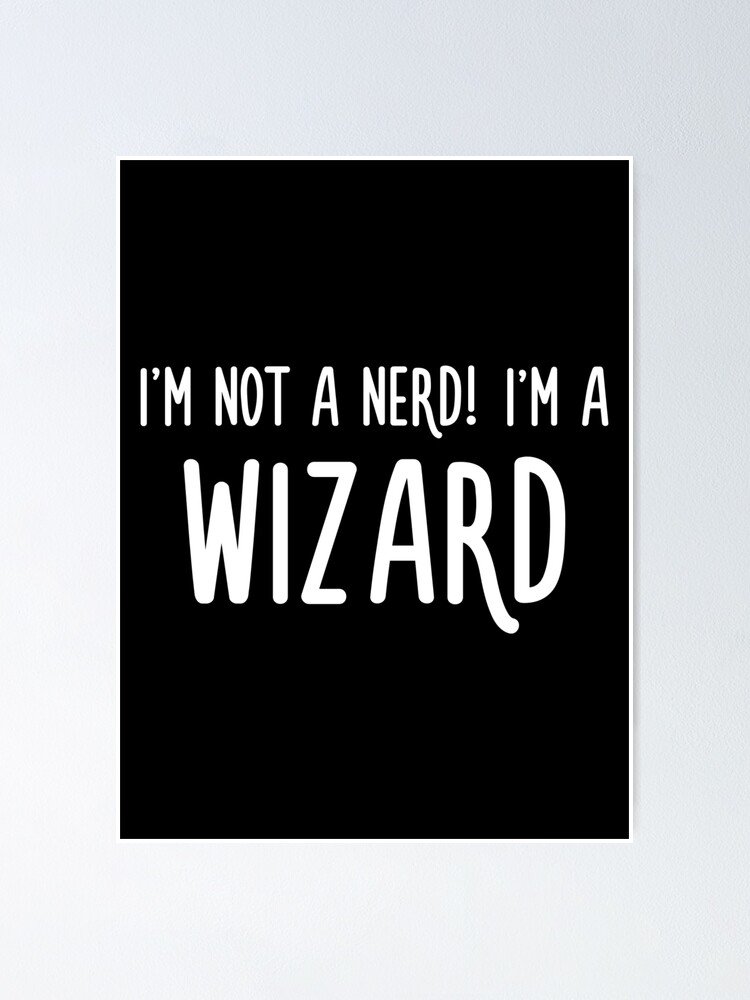 "Wizard Not a Nerd Slaying Dragons in Dungeons Tabletop RPG Nerdy ...