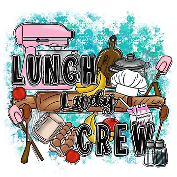 "Lunch Lady Crew" Sticker for Sale by Steph-Roberts | Redbubble