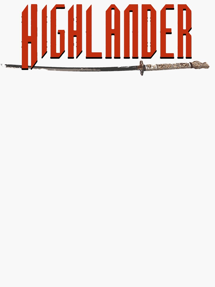 "The Highlander " Sticker for Sale by EraKuhic | Redbubble
