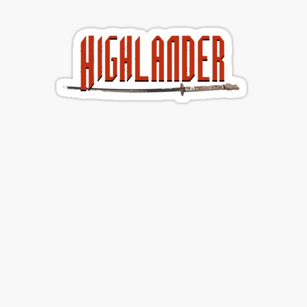 "The Highlander " Sticker for Sale by EraKuhic | Redbubble