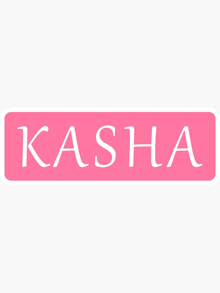 "Kasha Girls Name" Sticker for Sale by jeallan | Redbubble