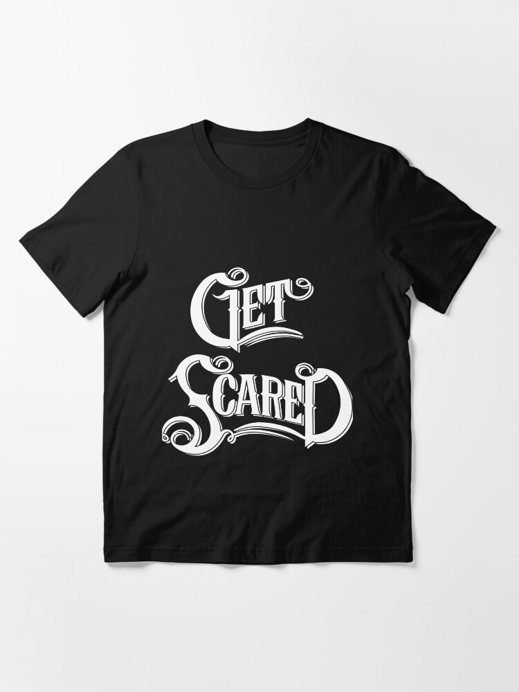 "Get Scared Logo" Essential T-Shirt for Sale by Staarzz | Redbubble