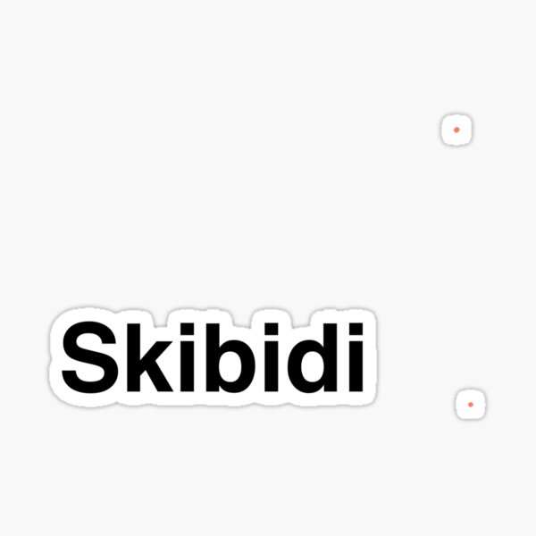 "Skibidi " Sticker for Sale by Design Zone | Redbubble