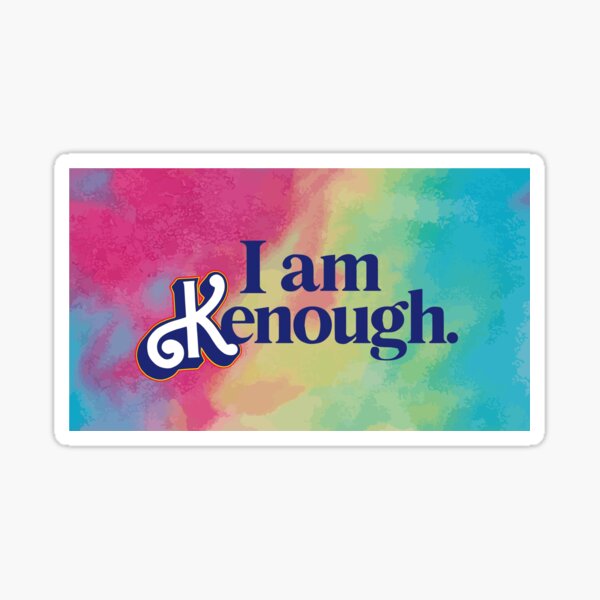 "I Am Kenough Barbie Movie" Sticker for Sale by FilmGal | Redbubble