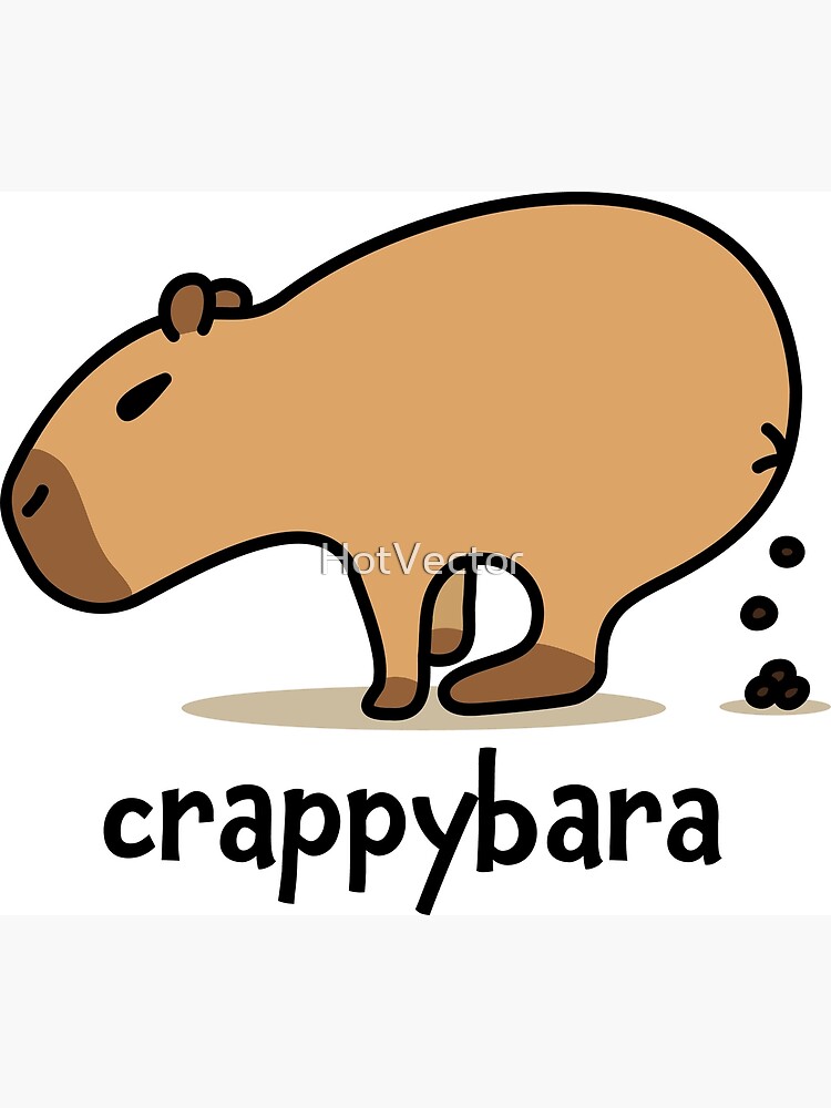 "crappybara pooping capybara" Poster for Sale by HotVector | Redbubble