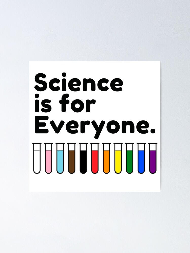 "Science is for everyone" Poster for Sale by Bigredscience | Redbubble