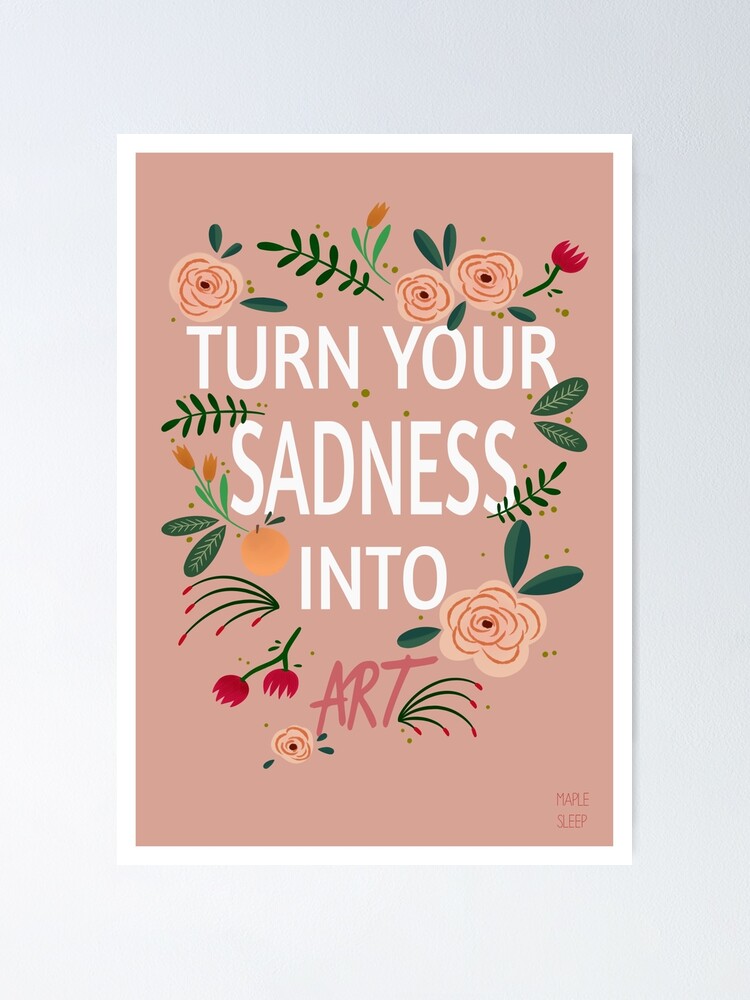 "Sad" Poster by maplesleep | Redbubble