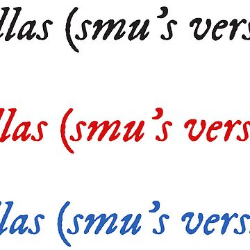 "Dallas (SMU's Version) - SMU Sticker" Sticker for Sale by kec1998 ...