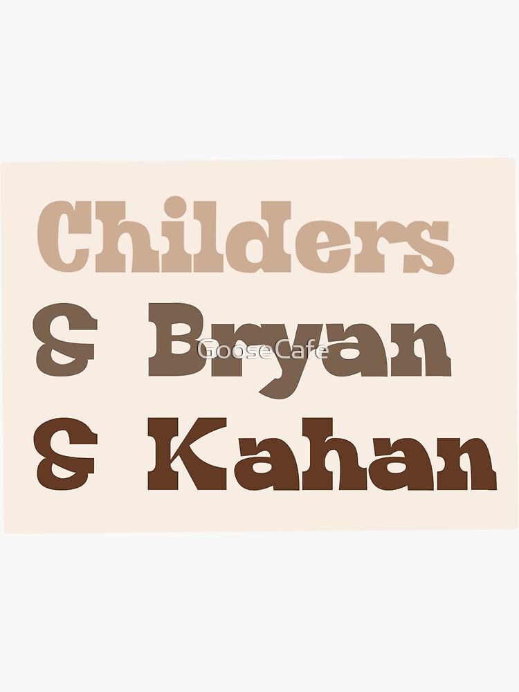"Tyler Childers, Zach Bryan, & Noah Kahan Last Names - Brown" Sticker ...