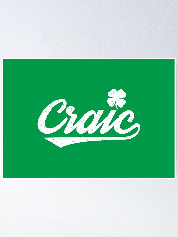 "Craic Irish Slang" Poster by teesaurus | Redbubble