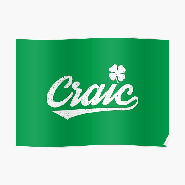 "Craic Irish Slang" Poster by teesaurus | Redbubble