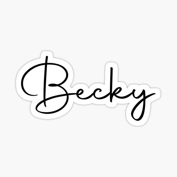"Becky Cursive Name Label (Black)" Sticker for Sale by NafilNafiz ...