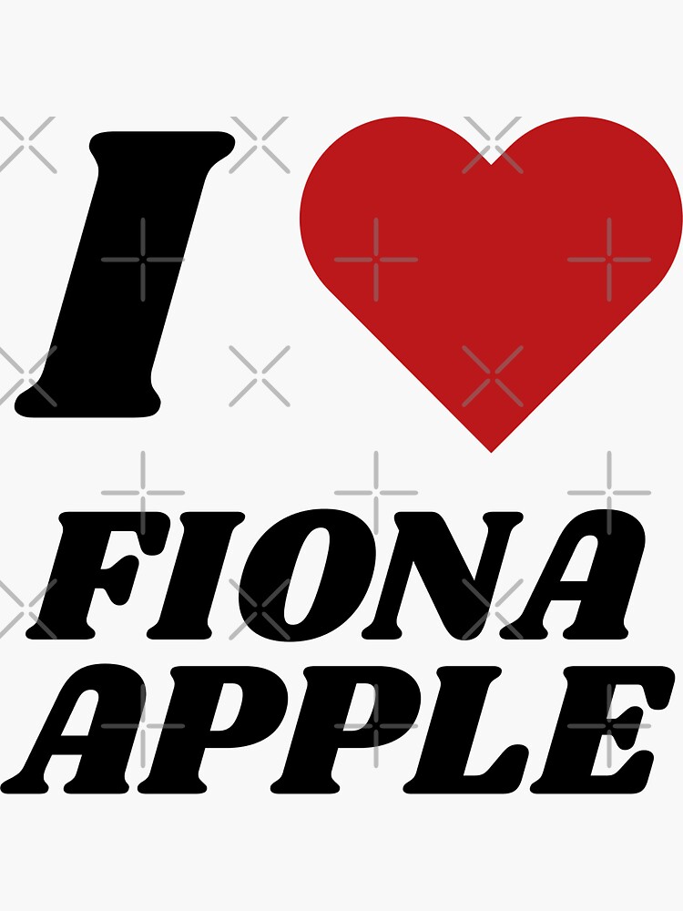 "I LOVE FIONA APPLE" Sticker for Sale by AvomilaDesign | Redbubble