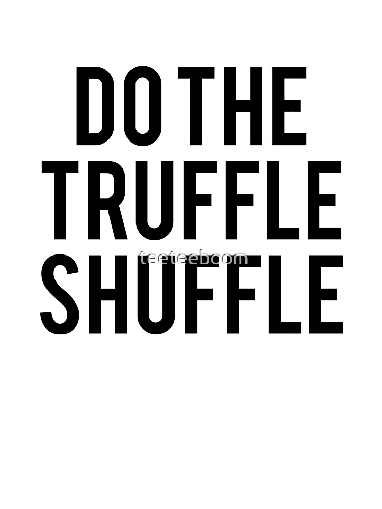 "Do the Truffle Shuffle, Chunk from the Goonies Movie" Kids T-Shirt for ...