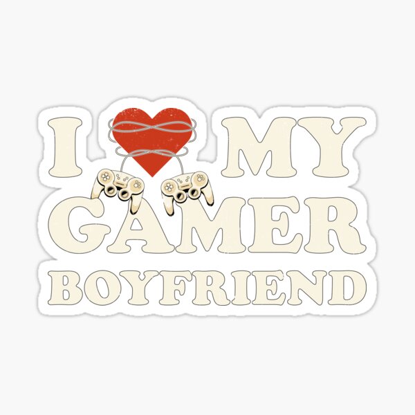 "I Love My Gamer Boyfriend - I Heart My Gamer Boyfriend" Sticker for ...