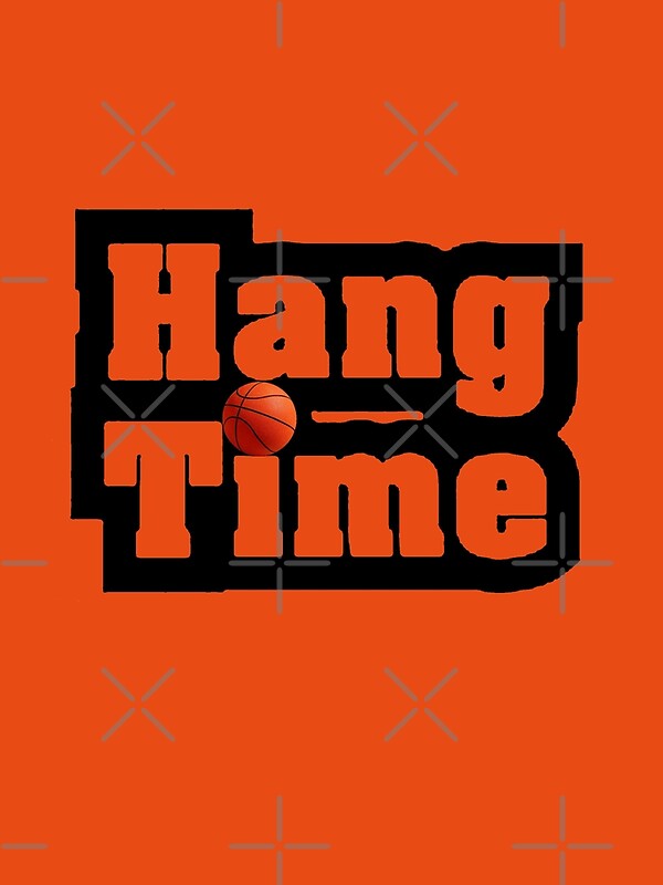 "Hang Time - TV SHOW" by SavedByTheCraft | Redbubble