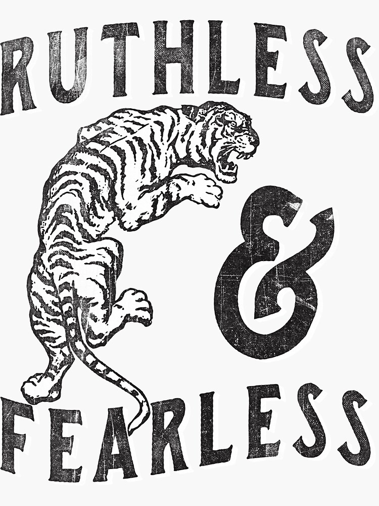 "Ruthless and Fearless Tiger" Sticker by ALsDesignStudio | Redbubble