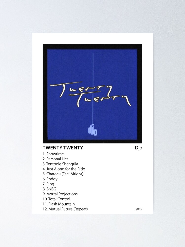 "Djo - Twenty Twenty Poster" Poster for Sale by GeeksTee | Redbubble