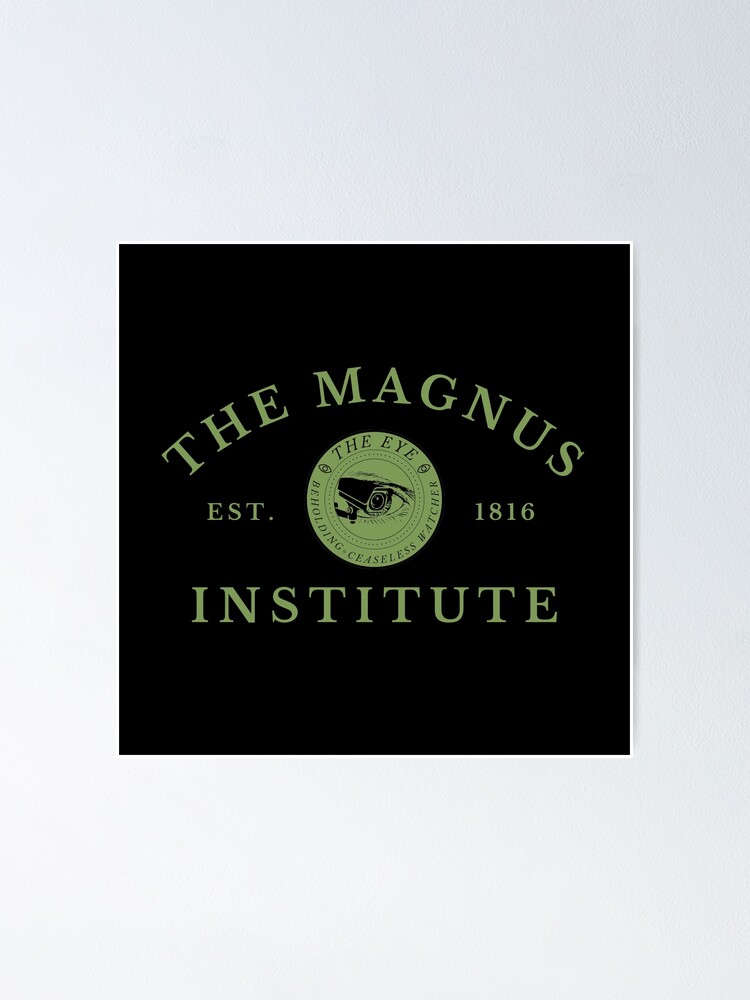 "The Magnus Institute College Sweatshirt" Poster for Sale by Chaosauce ...