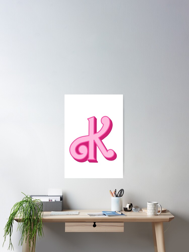 "Barbie Initial K" Poster for Sale by Hannah Cohen | Redbubble
