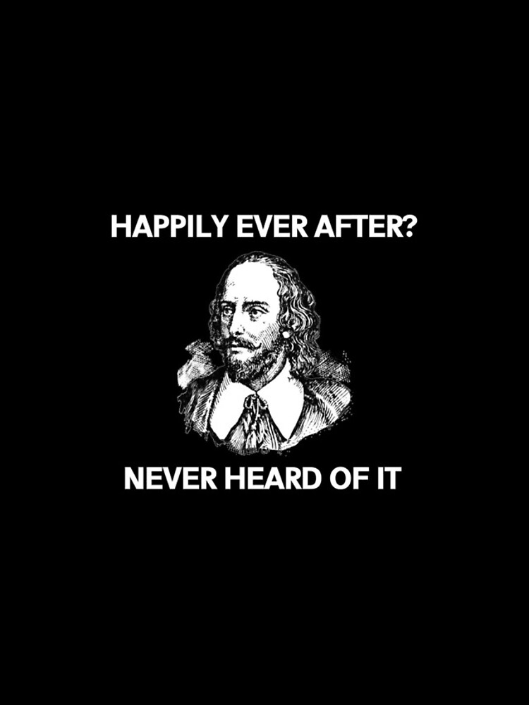 "William Shakespeare - Happily Ever After History Meme" iPhone Case for ...