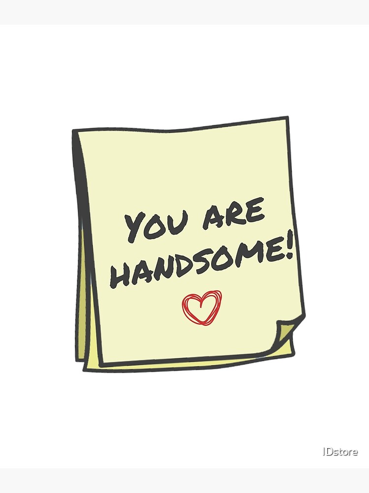 You Are Handsome Meme