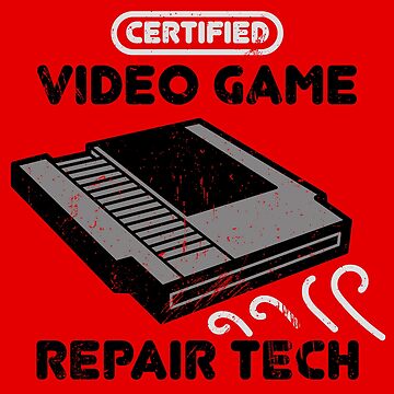 "Certified Video Game Repair Tech" Sticker for Sale by vonplatypus ...